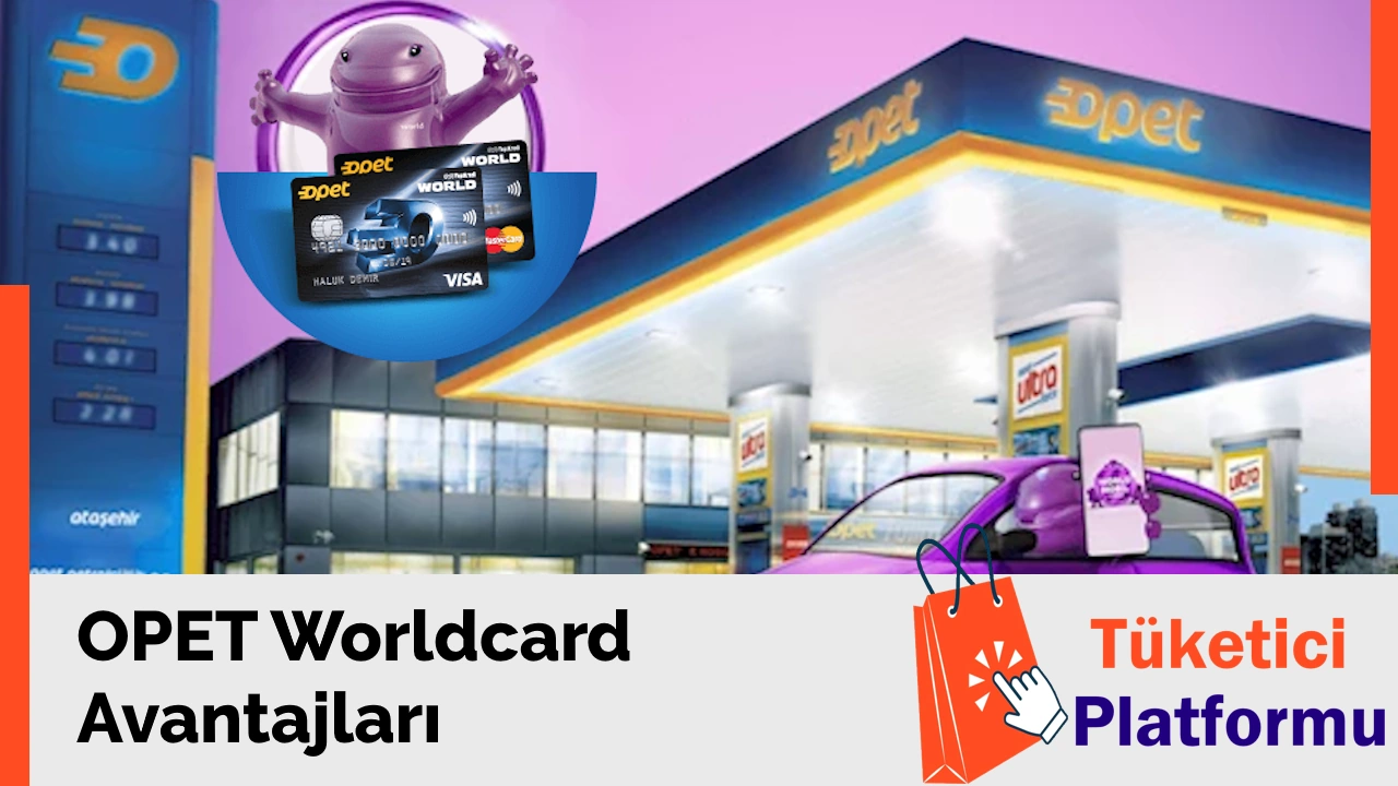 OPET Worldcard Yakıt Masrafı Azalsın | TuketiciPlatformu